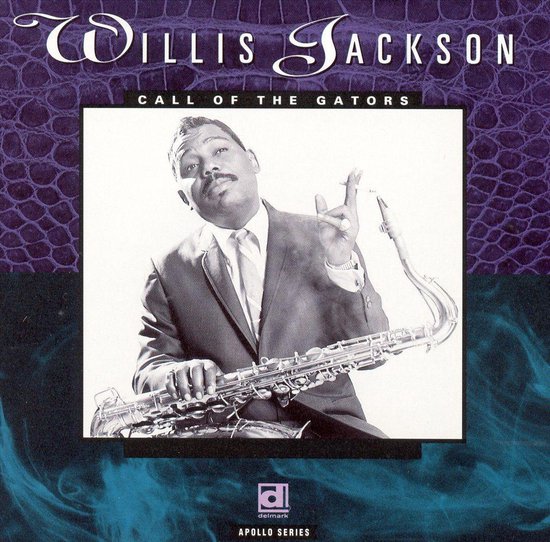 Willis Jackson - Call Of The Gators (CD), Willis Jackson | CD (album ...