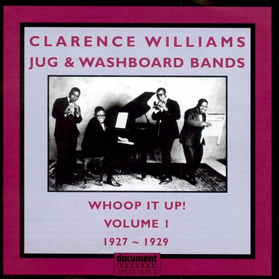 Whoop It Up! Volume 1: 1927-1929, Clarence Williams Jug + Washboard ...