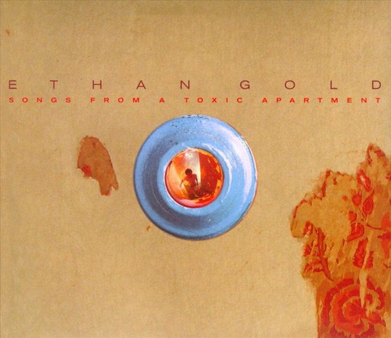 Ethan Gold - Songs From A Toxic Apartment (CD), Ethan Gold | CD (album ...