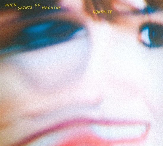 Konkylie, When Saints Go Machine | CD (album) | Muziek | bol.