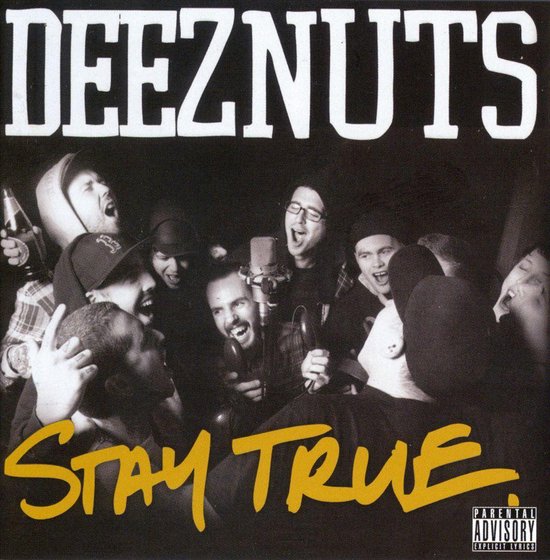 Stay True, Deez Nuts | CD (album) | Muziek | bol.com
