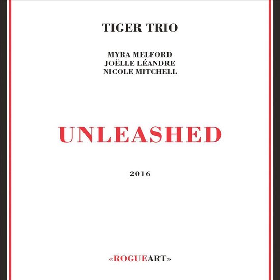 Unleashed, Tiger Trio | CD (album) | Muziek | bol.com