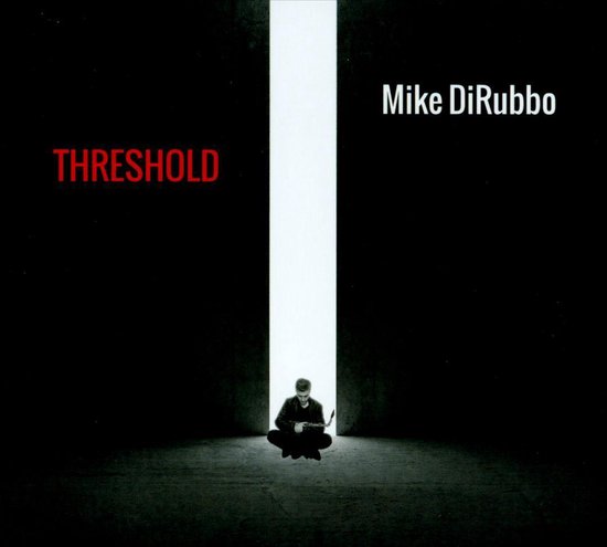 Mike Dirubbo - Threshold (CD), Mike DiRubbo | Muziek | bol