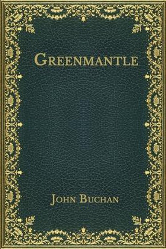 Greenmantle, John Buchan | 9798565875546 | Boeken | bol.com