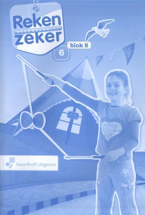 Reken Zeker blok 5 Rekenschrift 6 | 9789001784850 | Piet Terpstra ...