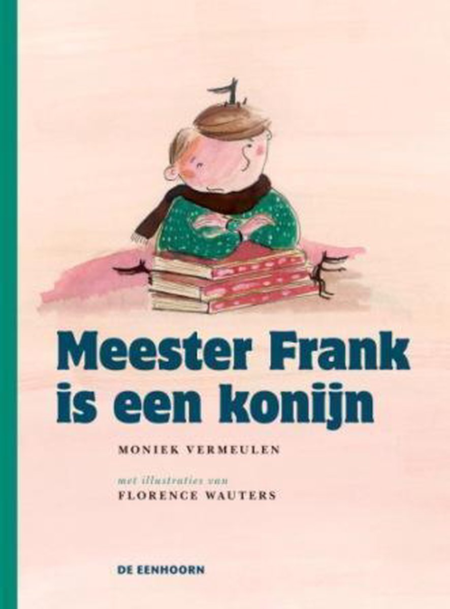 Meester Frank is een konijn, Moniek Vermeulen | 9789058389008 | Boeken ...