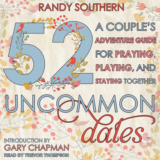 52 Uncommon Dates, Randy Souther | 9781977349101 | Boeken | bol