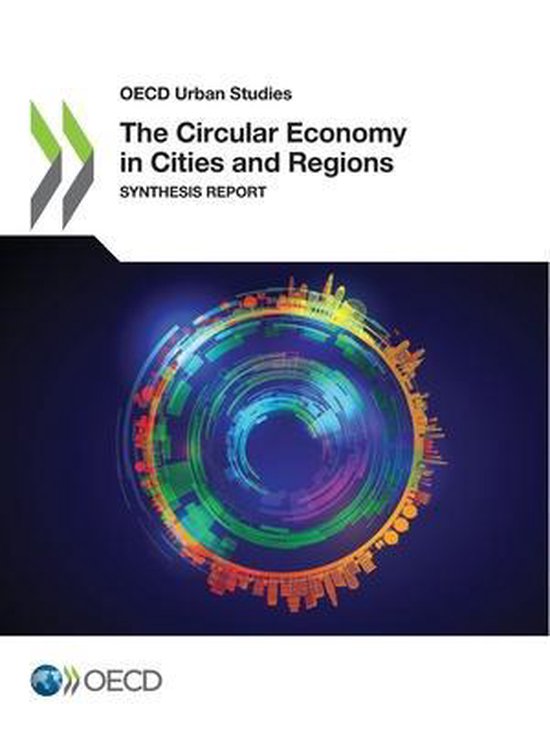 OECD urban studies-The circular economy in cities and regions ...