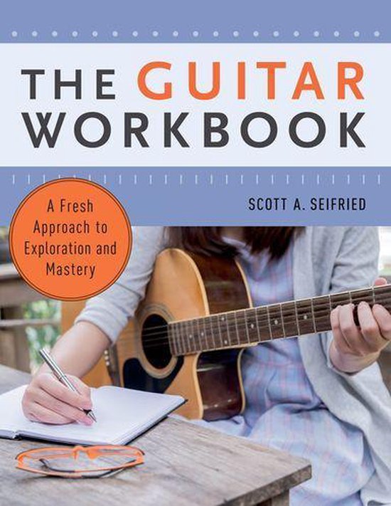 GUITAR WORKBOOK C (ebook), Scott Seifried | 9780190660840 | Boeken | bol.com