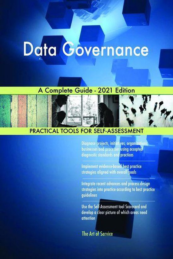 Data Governance A Complete Guide - 2021 Edition (ebook), Gerardus Blokdyk |... | bol