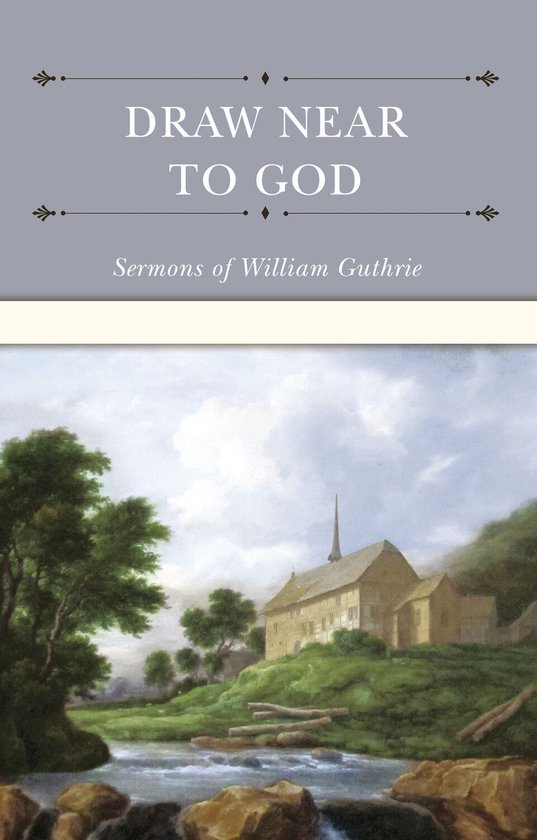 Draw Near to God (ebook), William Guthrie | 9798886860757 | Boeken | bol