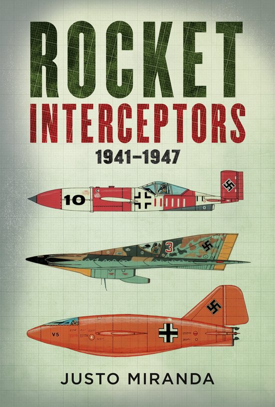 Rocket Interceptors 1941–1947, Justo Miranda | 9781781559550 | Livres | bol