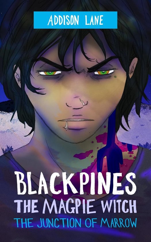 Blackpines 10 - Blackpines: The Magpie Witch: The Junction of Marrow ...