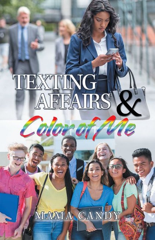Texting Affairs & Color of Me (ebook), Mama Candy | 9781796028782 ...