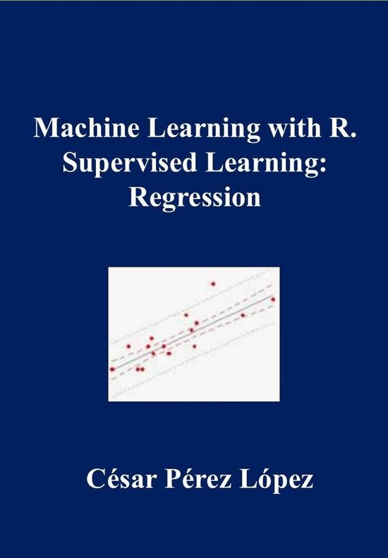 MACHINE LEARNING - Machine Learning with R. Supervised Learning ...