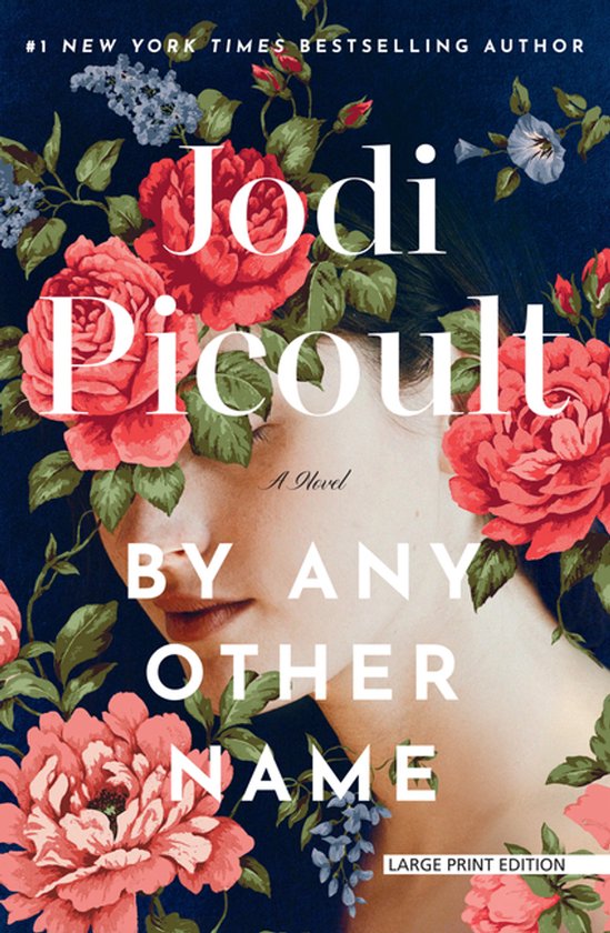 By Any Other Name, Jodi Picoult | 9781420528763 | Boeken | bol