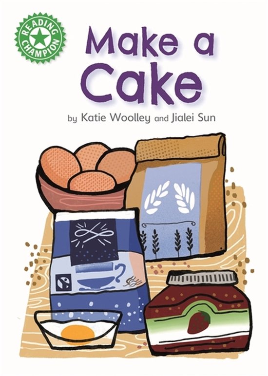 Reading Champion- Reading Champion: Make a Cake | 9781445175201 | Katie ...