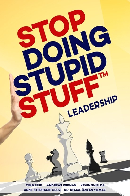 Stop Doing Stupid Stuff(TM) Leadership | 9798264892387 | Andreas Wieman ...