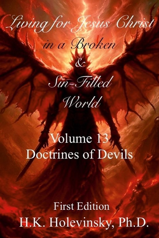 Living for Jesus Christ in a Broken and Sin-Filled World, H K ...