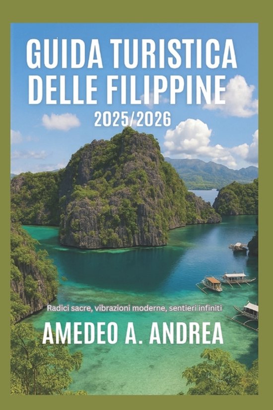 Guida Turistica Delle Filippine 2025/2026, Amedeo A Andrea ...