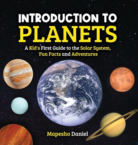 Introduction to Planets | 9798349606731 | Mapesho Daniel | Boeken | bol