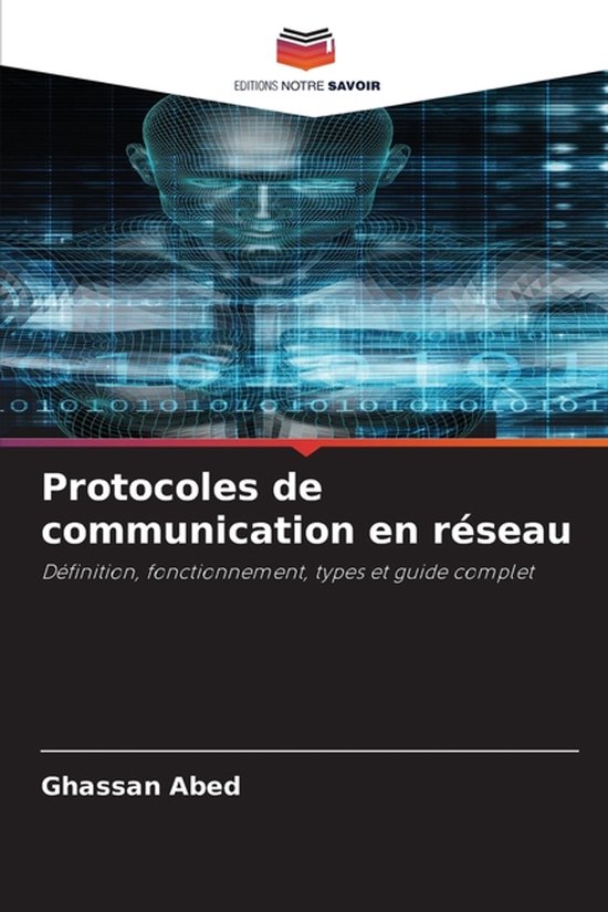 Protocoles de communication en réseau | 9786208875152 | GHASSAN ABED ...