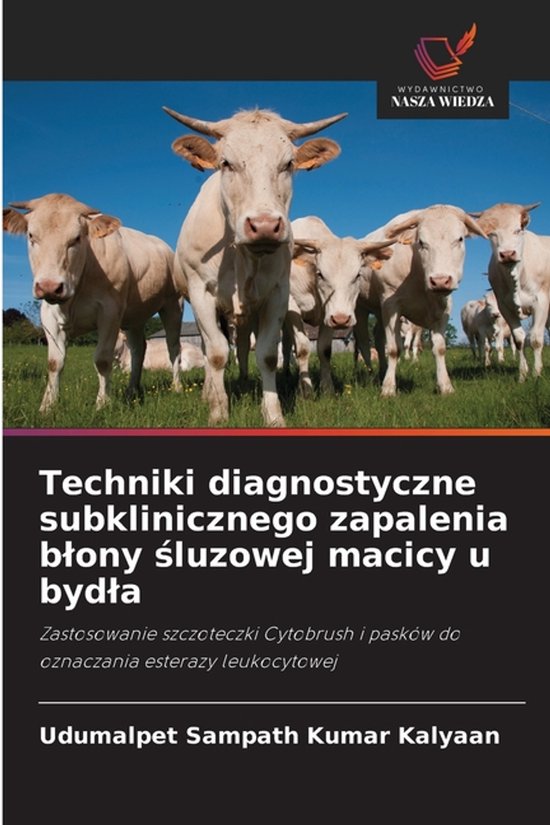 Techniki diagnostyczne subklinicznego zapalenia blony śluzowej macicy u ...