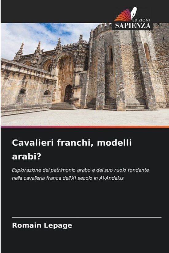 Cavalieri franchi, modelli arabi? | 9786208937027 | Romain Lepage ...