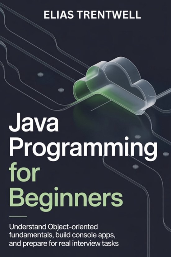 Java programming for beginners | 9798270318123 | Elias Trentwell ...