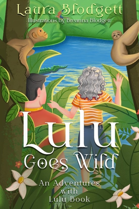 Adventures with Lulu- Lulu Goes Wild | 9781960021113 | Laura Blodgett ...