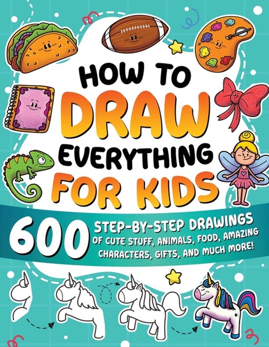 How to Draw- How to Draw Everything for Kids | 9791255532613 | Livres | bol