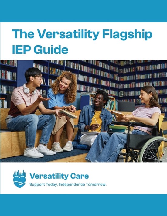 The Versatility Flagship IEP Guide & Workbook(TM) | 9798993542119 ...