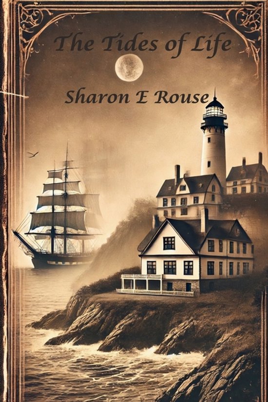 Book One of the Beacon Manor Trilogy-The Tides of Life, Sharon Rouse ...