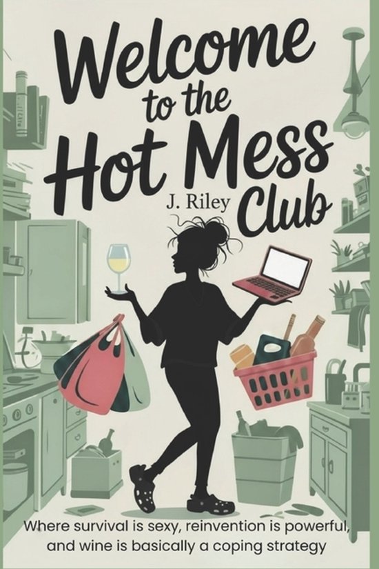 Welcome to the Hot Mess Club, J Riley | 9798265813510 | Boeken | bol
