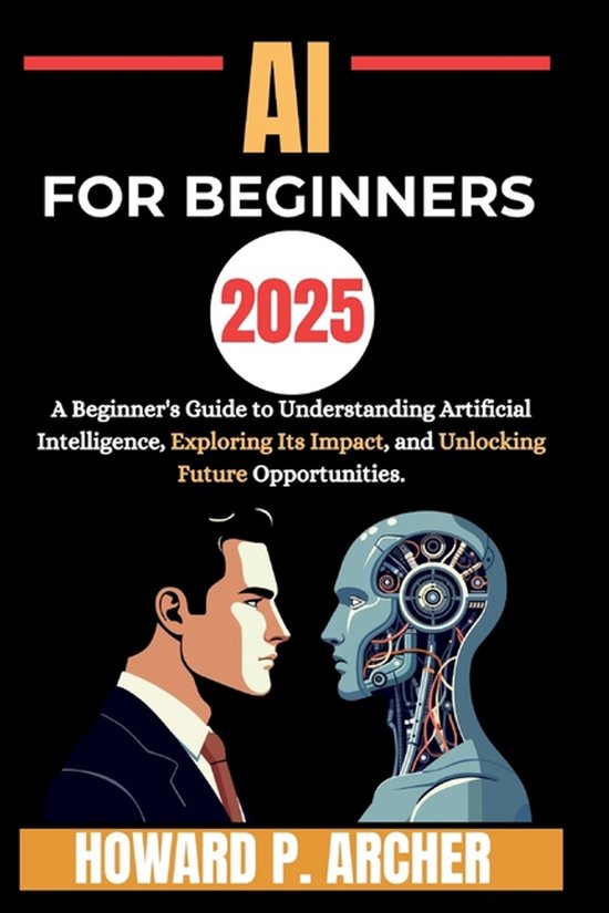 Mastering Digital Tools- AI for Beginners | 9798266535756 | Howard P ...