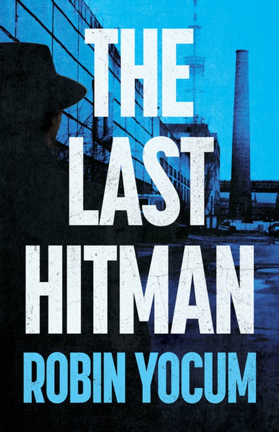 The Last Hitman, Robin Yocum | 9798892423731 | Boeken | bol