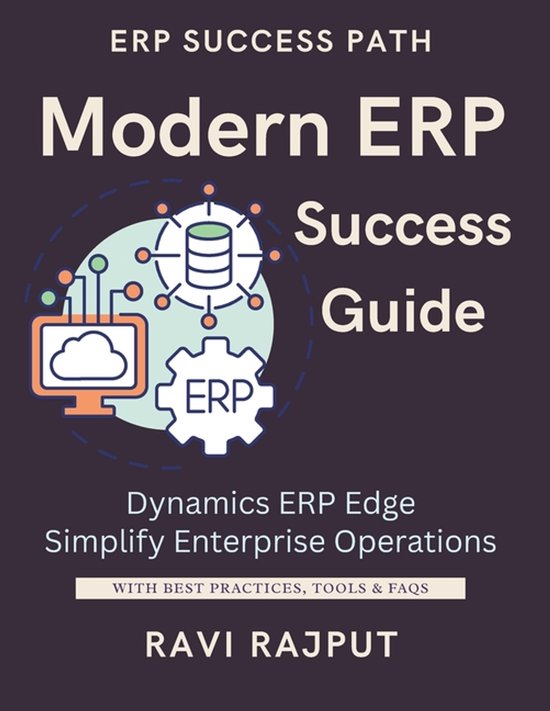 Modern ERP Success Guide, Ravi Rajput | 9798294406844 | Boeken | bol