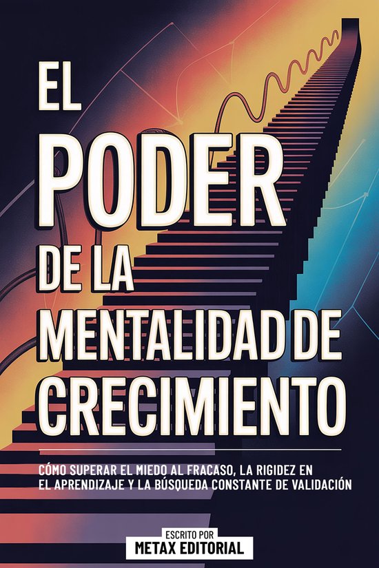 El Poder De La Mentalidad De Crecimiento (ebook), Metax Editorial ...
