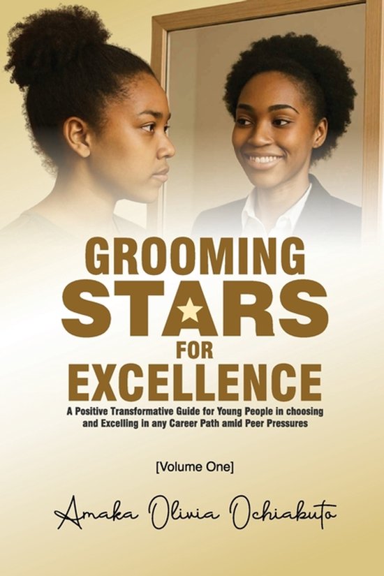 Grooming Stars For Excellence, Amaka Olivia Ochiabuto | 9798298962261 ...
