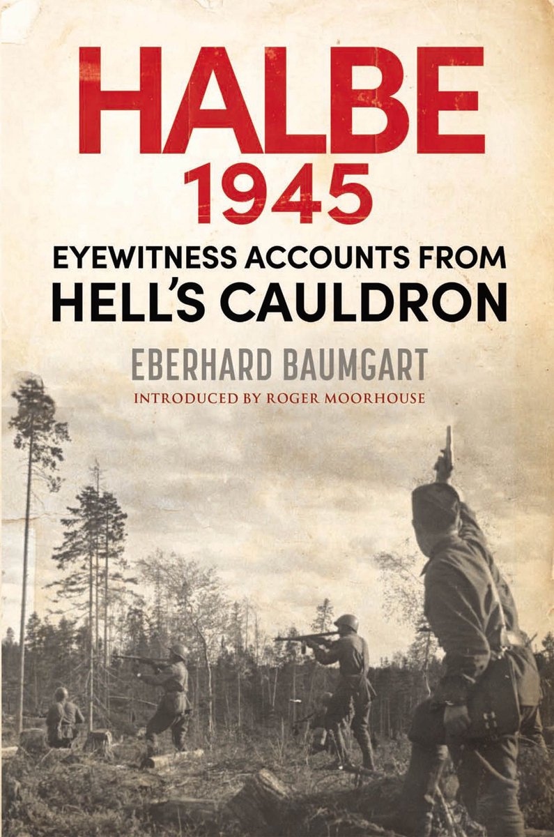 The Battle of Halbe, 1945, Eberhard Baumgart, 9781784387129