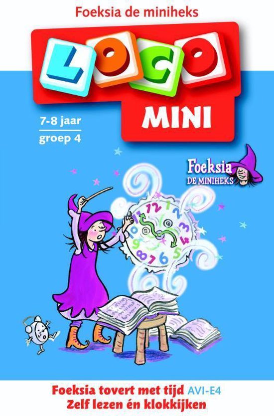 Loco Mini - Loco mini Foeksia tovert met tijd | 9789048739912 | Boeken ...