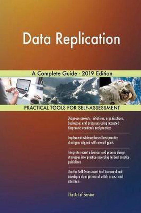Data Replication A Complete Guide - 2019 Edition | 9780655828624 ...