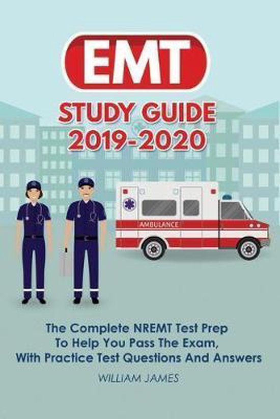 EMT Study Guide 2019-2020, William James | 9781686491542 | Boeken | bol.com