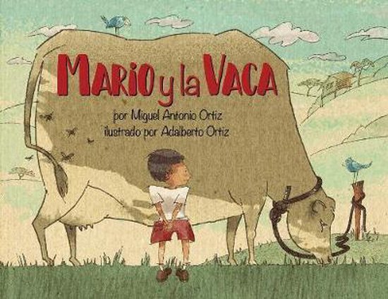 Mario y la Vaca, Miguel Antonio Ortiz | 9780979598678 | Boeken | bol.com