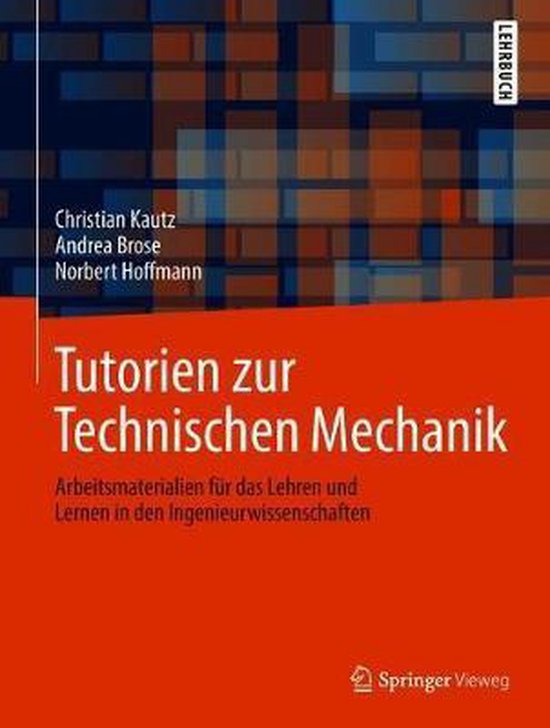 Tutorien zur Technischen Mechanik | 9783662567579 | Christian Kautz ...