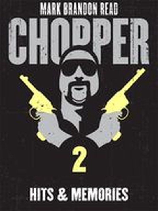 Chopper 2 - Hits and Memories: Chopper 2 (ebook), Onbekend ...