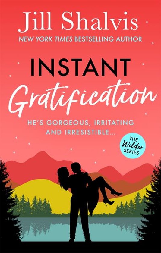 Wilder - Instant Gratification (ebook), Jill Shalvis | 9781472272782 ...