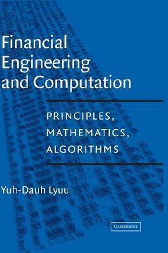 Financial Engineering and Computation | 9780521781718 | Yuh-Dauh Lyuu ...