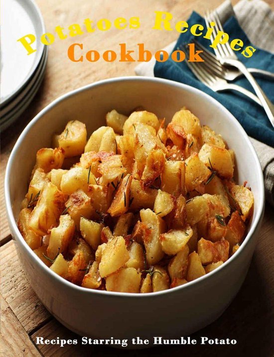 Potato Recipes Cookbook (ebook), John Stone | 1230004140054 | Boeken ...