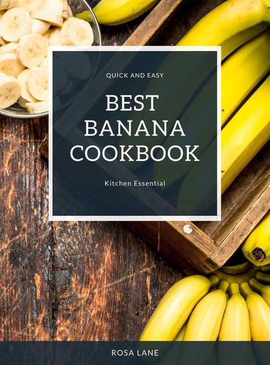 Best Banana Cookbook (ebook), Rosa Lane | 1230004018933 | Boeken | bol.com